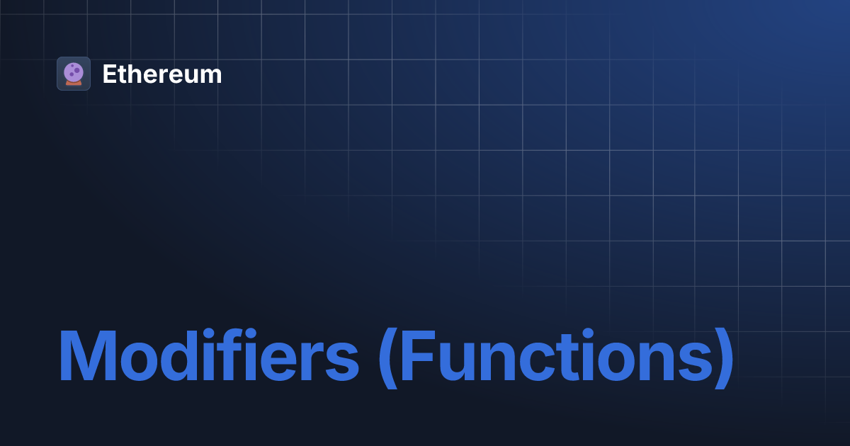 Modifiers (Functions) | Ethereum