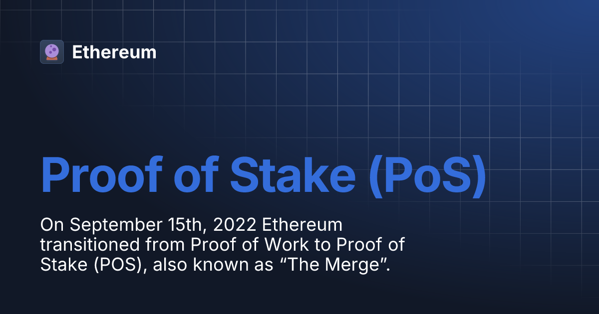 Proof of Stake (PoS) | Ethereum