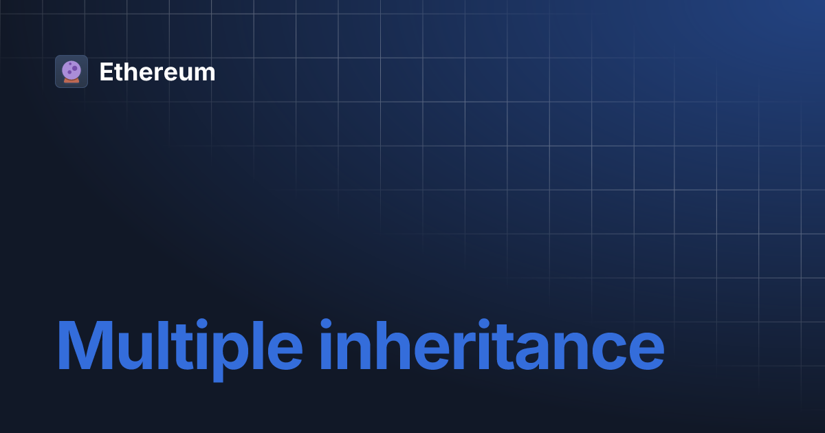 Multiple inheritance | Ethereum