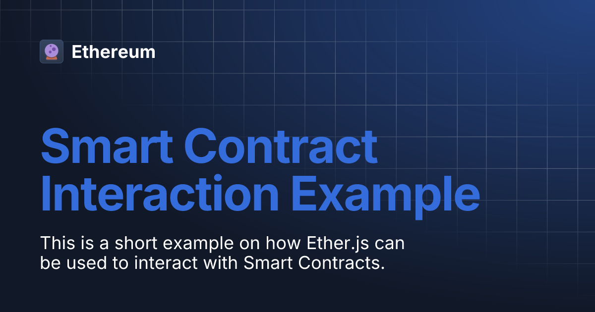 Smart Contract Interaction Example | Ethereum