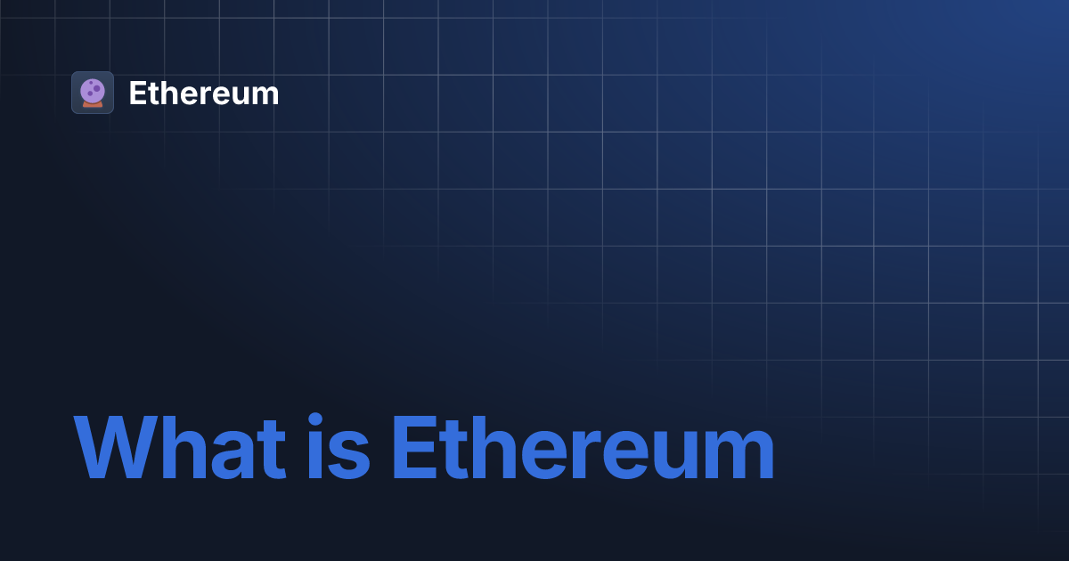 What is Ethereum | Ethereum