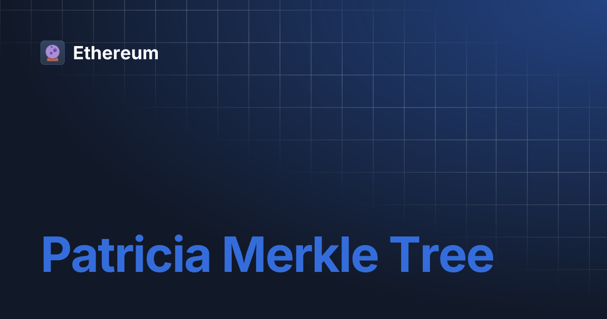 Patricia Merkle Tree | Ethereum
